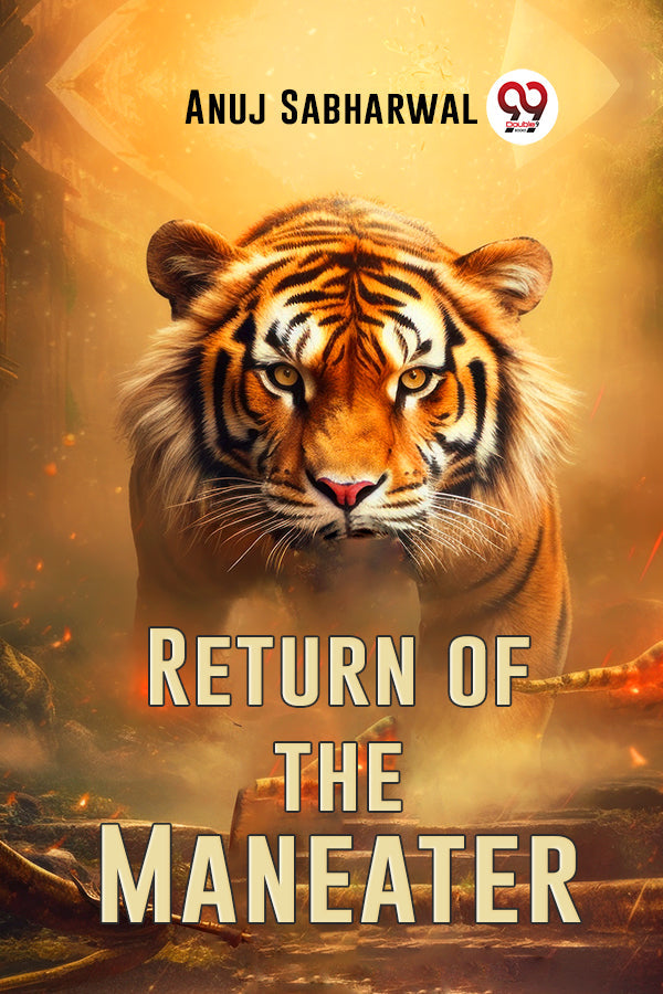 Buy RETURN OF THE MANEATER book by Anuj Sabharwal
