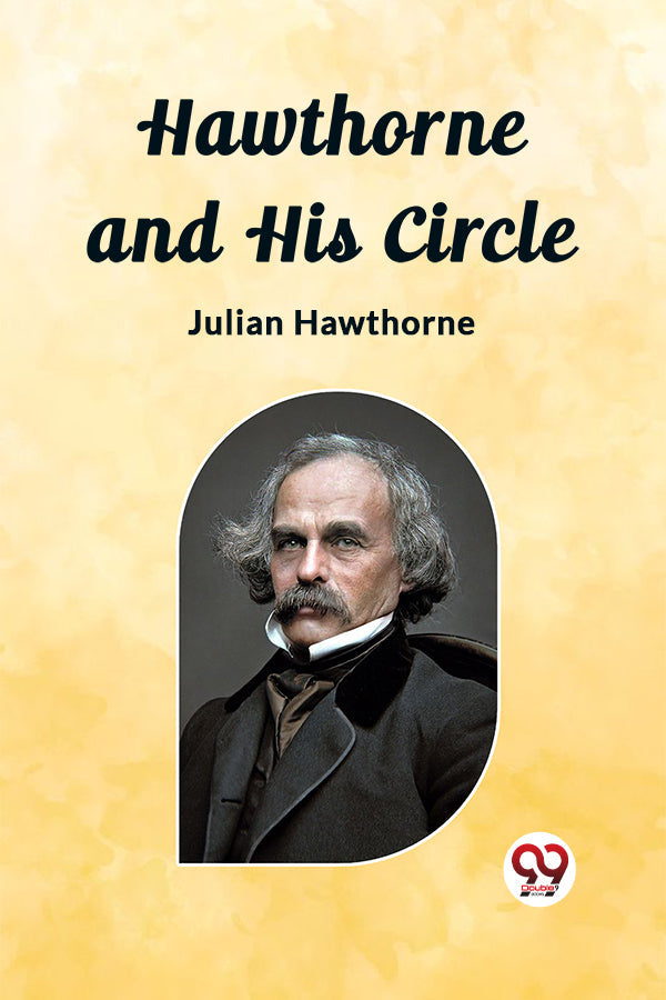 Buy Hawthorne and His Circle book by Julian Hawthorne