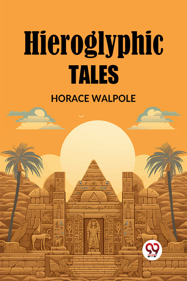 Buy Hieroglyphic Tales book by Horace Walpole