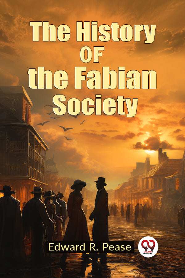 Buy The History of the Fabian Society book by Edward R. Pease