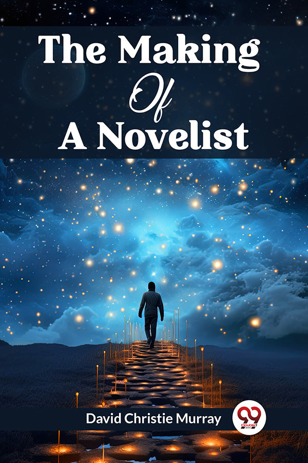 Buy The Making Of A Novelist book by David Christie Murray