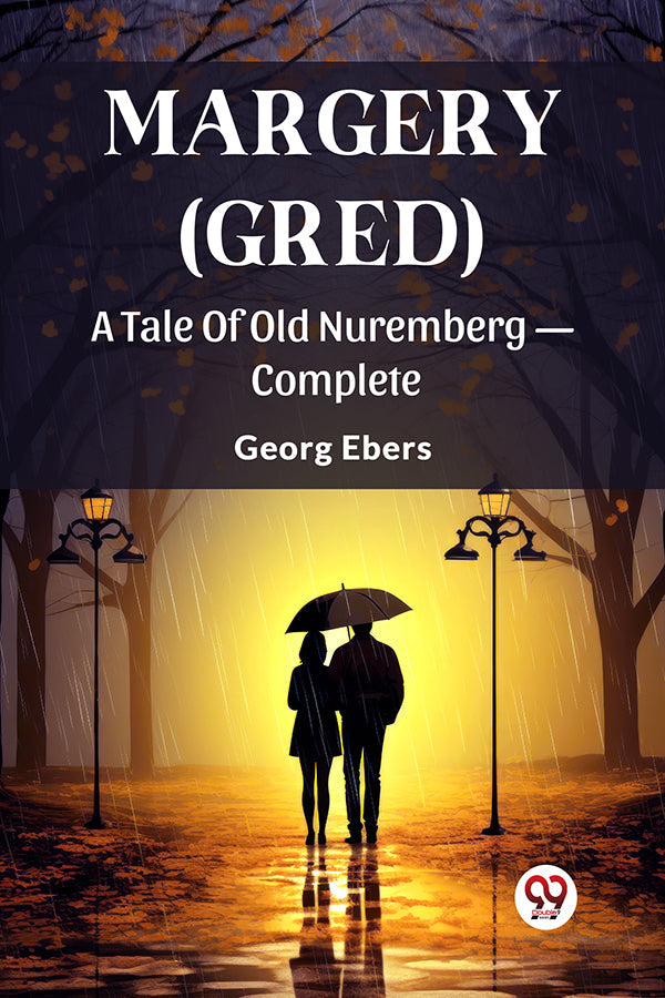 Buy Margery (Gred) A Tale Of Old Nuremberg „ Complete book by Georg Ebers