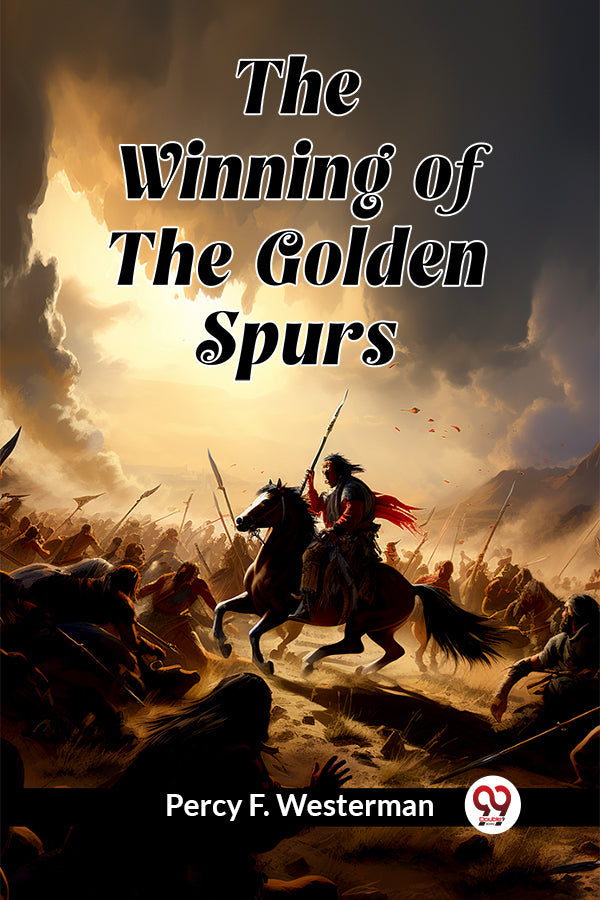 Buy The Winning of the Golden Spurs book by Percy F. Westerman