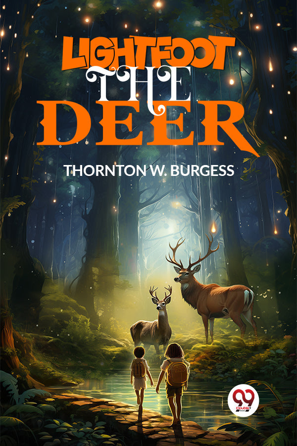 Buy Lightfoot the Deer book by Thornton W. Burgess
