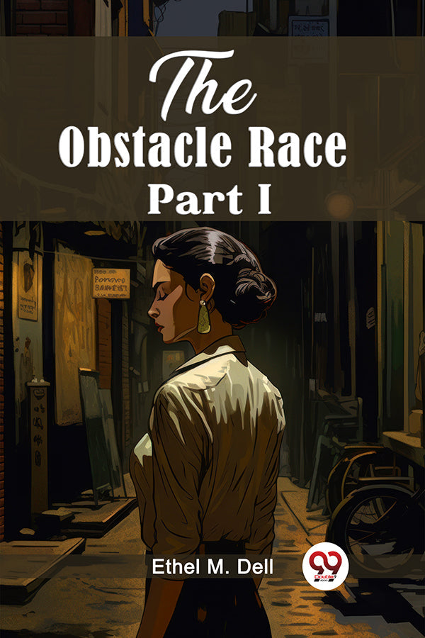 Buy The Obstacle Race Part I book by Ethel M. Dell