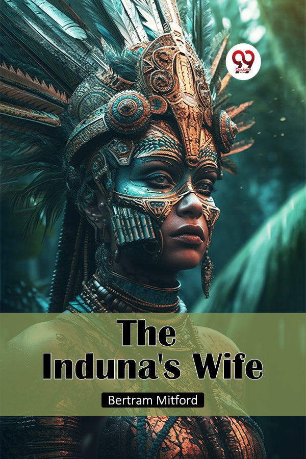 Buy The Induna's Wife Book by Bertram Mitford - Double9 Books