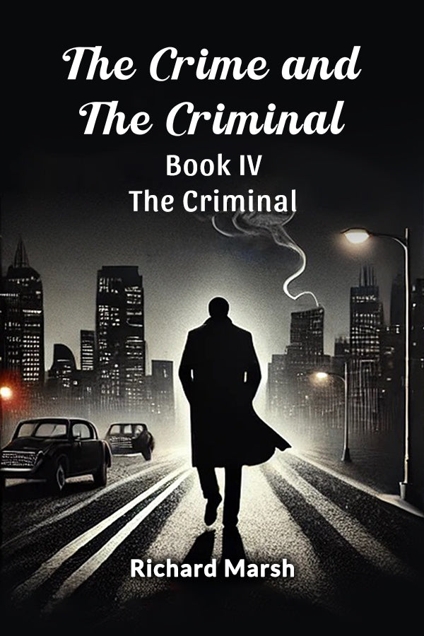Buy Richard MarshBook By The Crime And The Criminal Book IV The ...