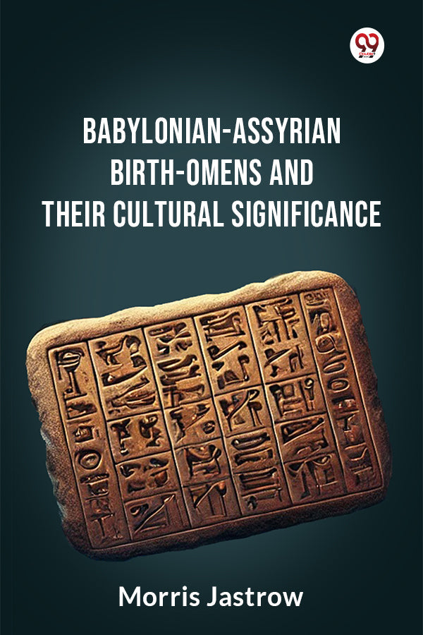 Morris Jastrow book by Babylonian-Assyrian Birth-Omens And Their ...