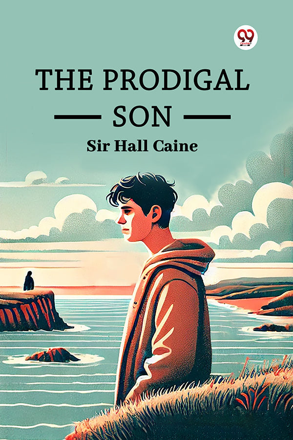 Buy Sir Hall Caine book by The Prodigal Son - Double9Books