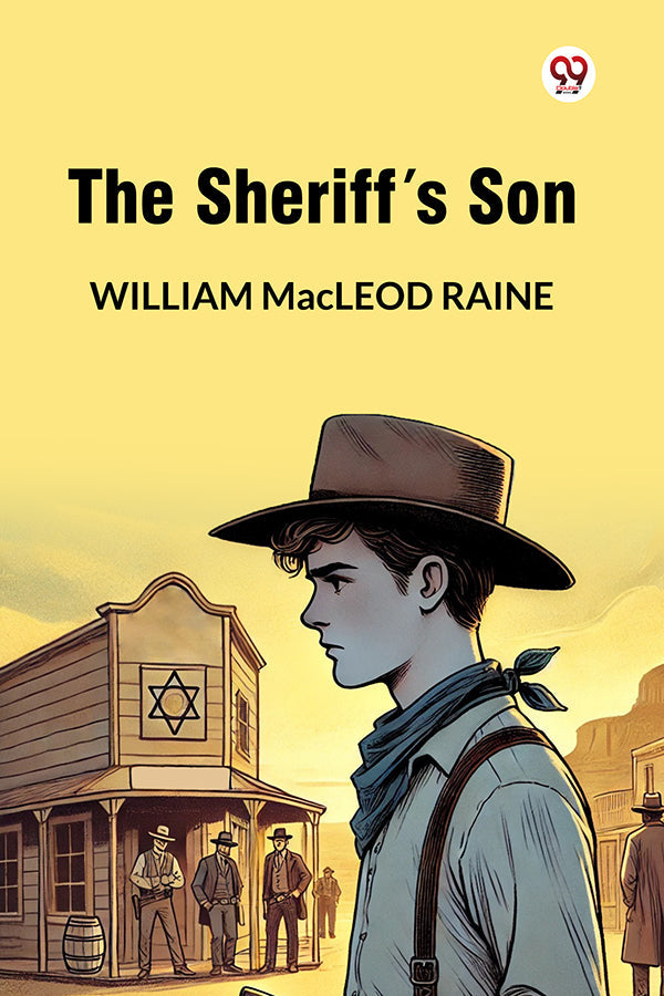 Buy William Macleod Raine book by The Sheriff's Son - Double9Books