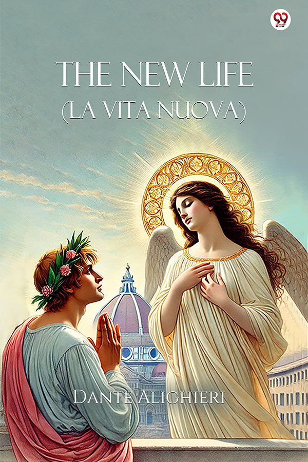 Shop The New Life (La Vita Nuova) Written By Dante Alighieri