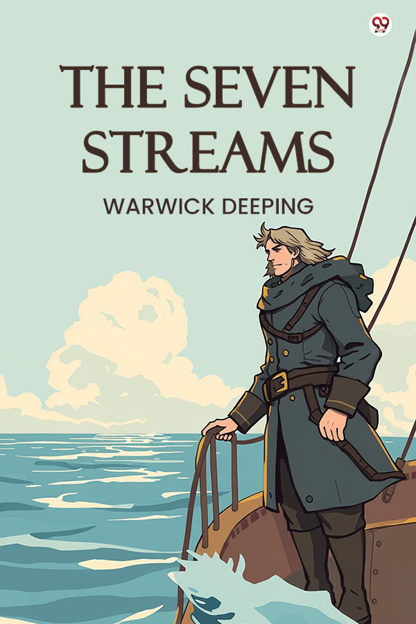 Shop The Seven Streams Written By Warwick Deeping