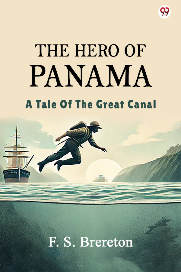 Buy The Hero Of Panama A Tale Of The Great Canal at Best Price