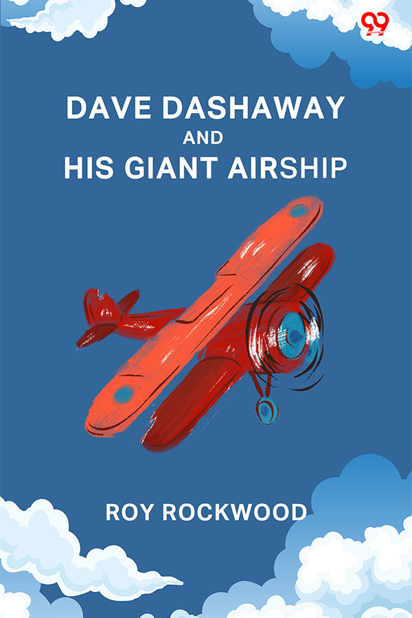 Buy Dave Dashaway And His Giant Airship Written by Roy Rockwood