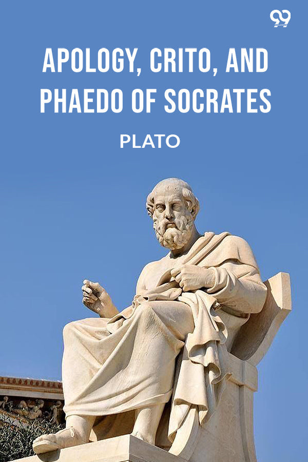 Buy Apology, Crito, And Phaedo Of Socrates Written by Plato