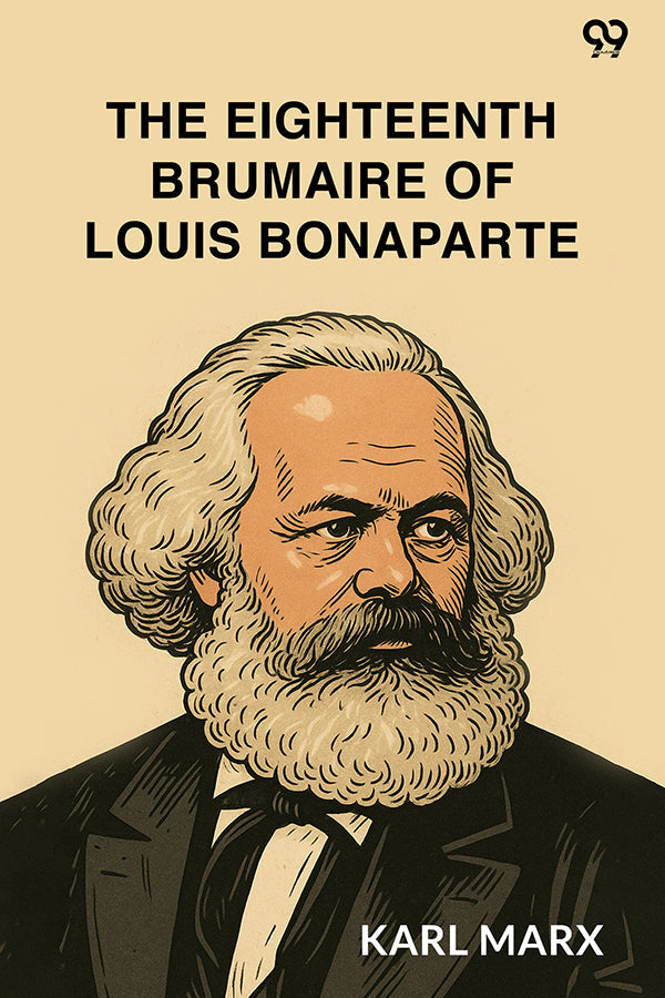 Buy The Eighteenth Brumaire Of Louis Bonaparte Written by Karl Marx