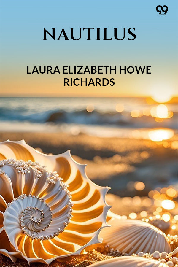 Buy Nautilus Written by Laura Elizabeth Howe Richards