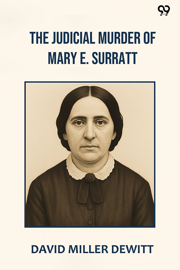 Buy The Judicial Murder Of Mary E. Surratt Book by David Miller Dewitt