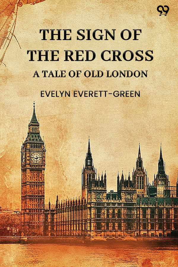 Buy The Sign Of The Red Cross A Tale Of Old London - Double9 Books
