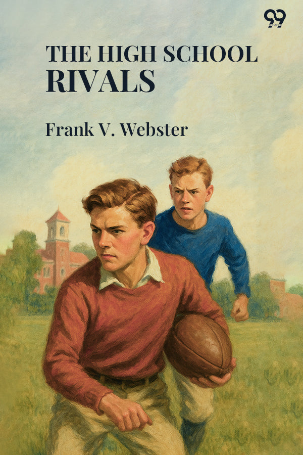 Buy The High School Rivals Written by Frank V. Webster