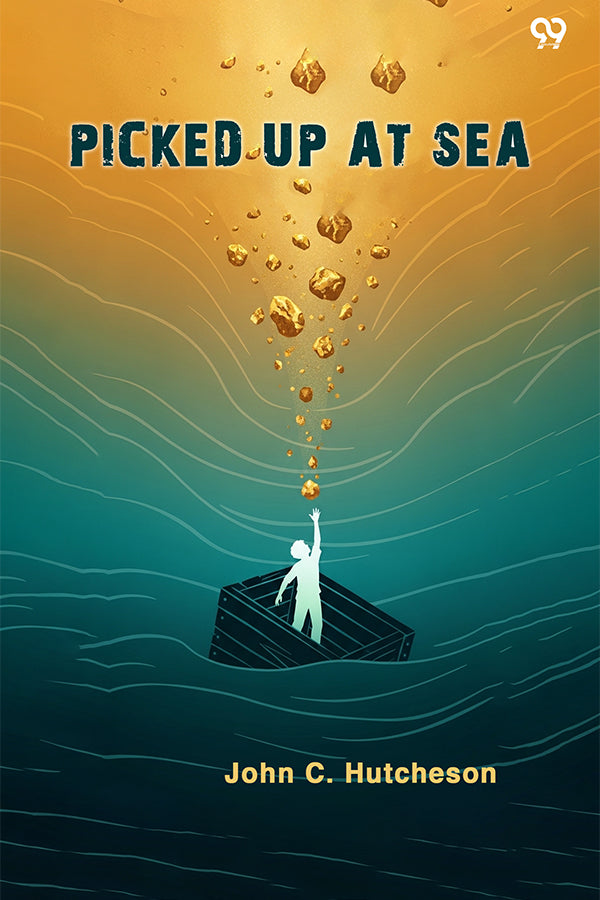 Buy Picked Up At Sea book by John C. Hutcheson - Double9 Books