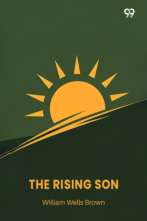 Buy The Rising Son book by William Wells Brown - Double9 Books