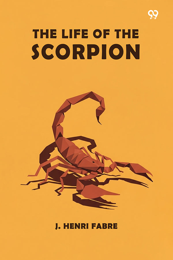 Buy The Life Of The Scorpion book by J. Henri Fabre - Double9 Books