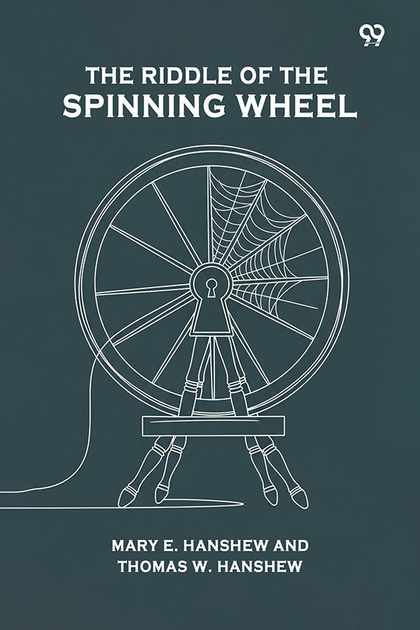 The Riddle Of The Spinning Wheel book by Mary E. Hanshew And Thomas W ...
