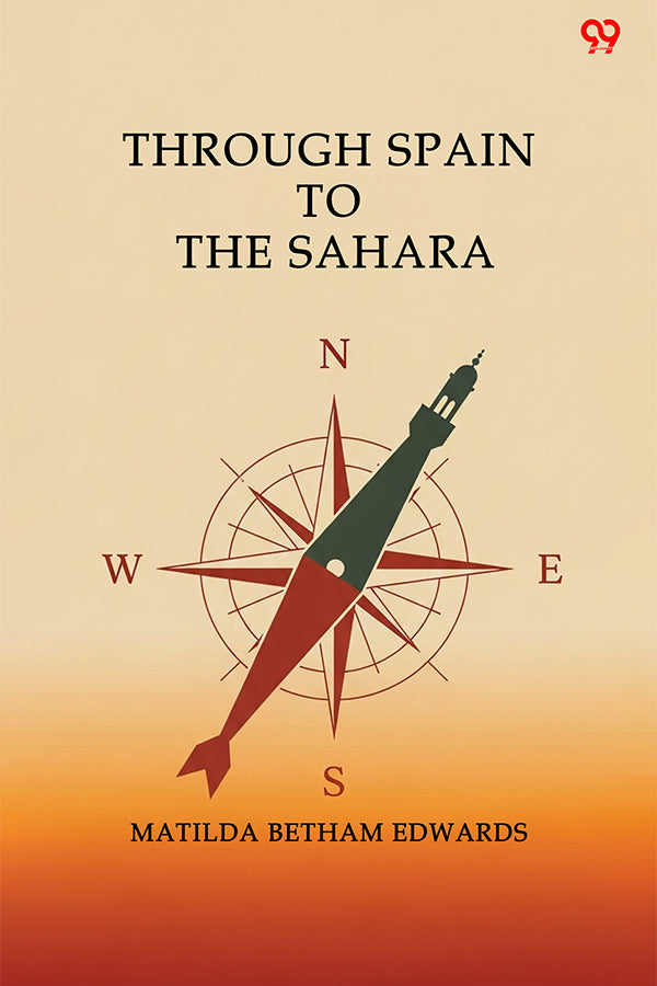 Buy Through Spain To The Sahara book by Matilda Betham Edwards