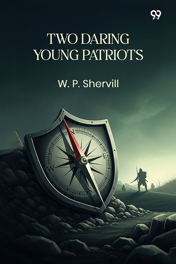 Buy Two Daring Young Patriots book by W. P. Shervill
