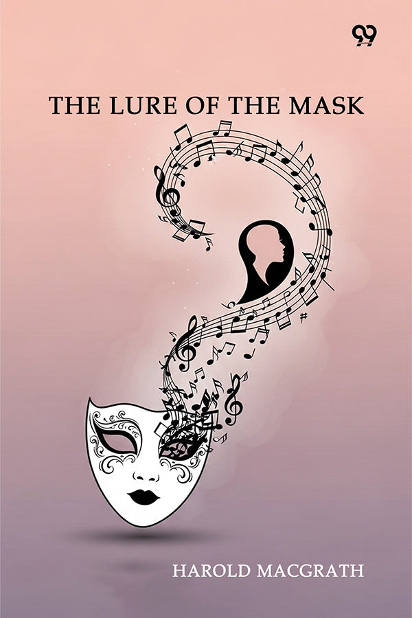 Buy The Lure Of The Mask book by Harold Macgrath - Double9 Books