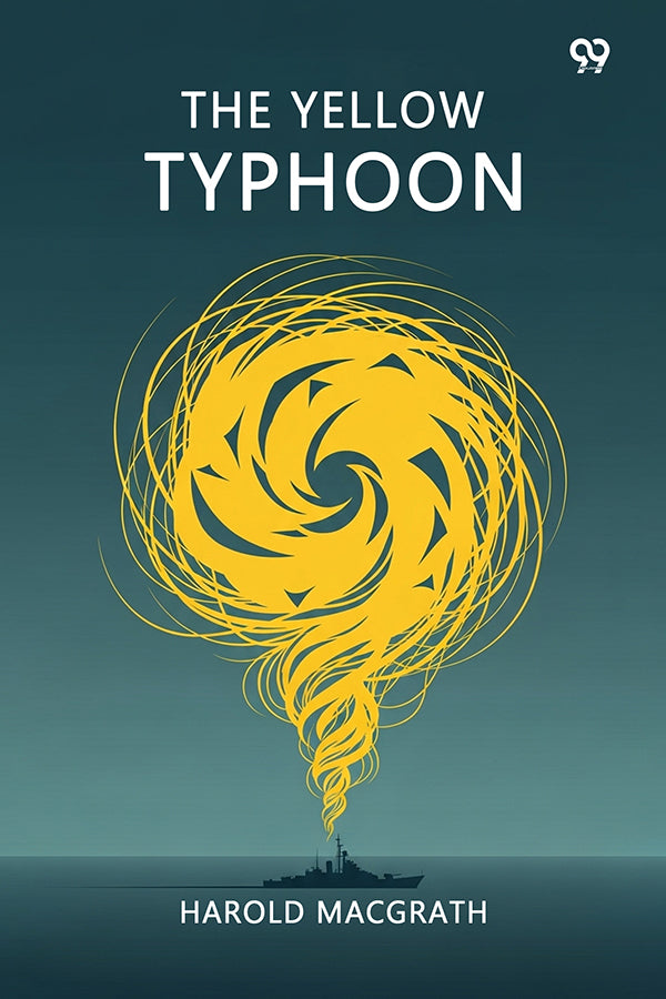 Buy The Yellow Typhoon book by Harold Macgrath - Double9 Books