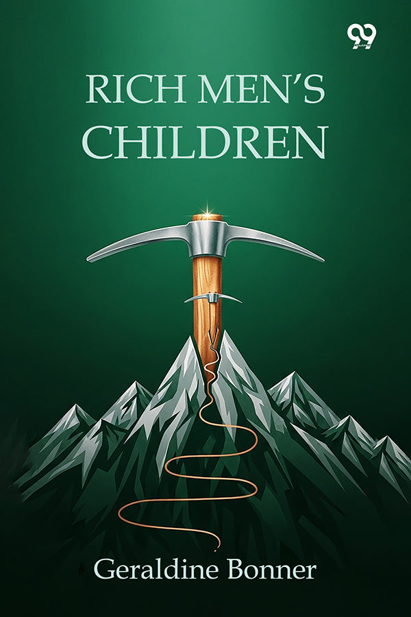 Buy Rich Men's Children book by Geraldine Bonner - Double9 Books