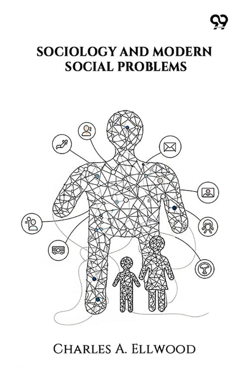Buy Sociology And Modern Social Problems book by Charles A. Ellwood