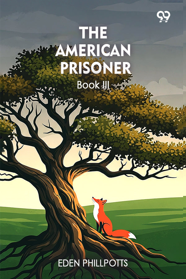 Buy The American Prisoner Book III Book by Eden Phillpotts