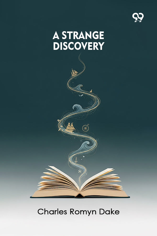 Buy A Strange Discovery Book by Charles Romyn Dake - Double9 Books