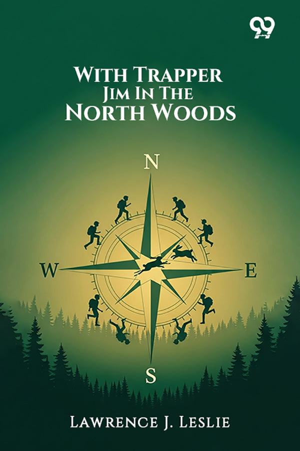 Buy With Trapper Jim In The North Woods book by Lawrence J. Leslie