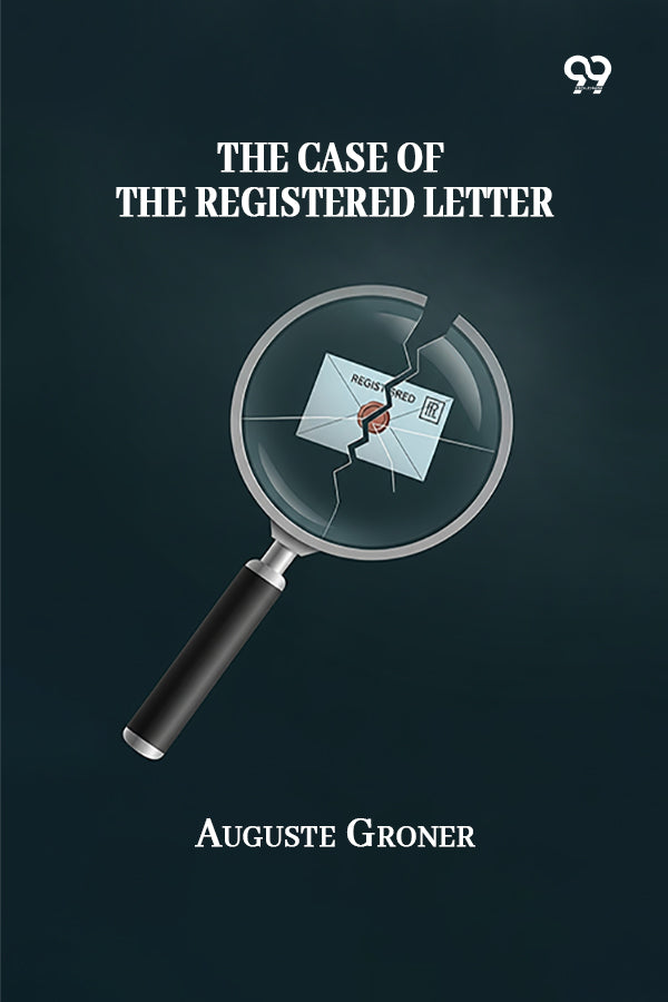 Buy The Case Of The Registered Letter Book by Auguste Groner