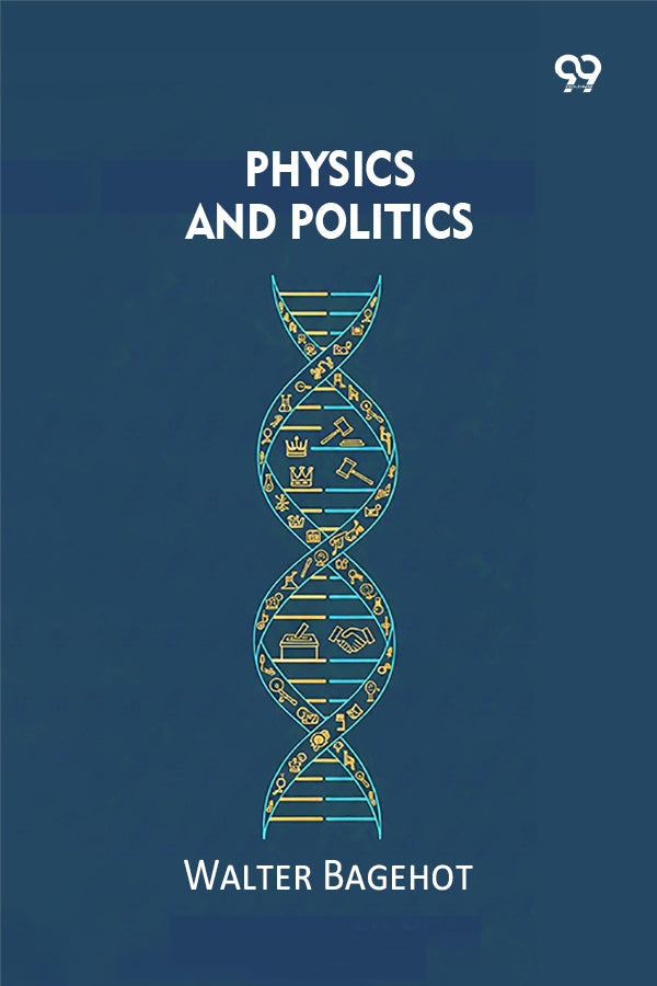 Buy Physics And Politics Book by Walter Bagehot - Double9 Books