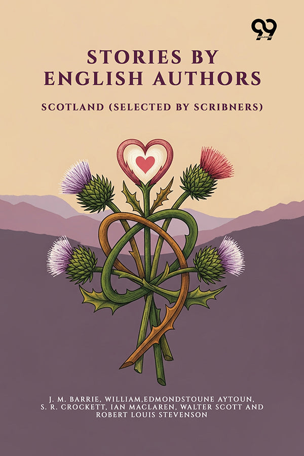 Buy Stories By English Authors: Scotland (Selected By Scribners) by J ...