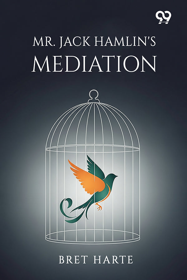 Buy Mr. Jack Hamlin's Mediation by Bret Harte Online