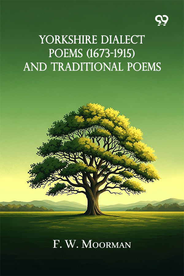 Buy Yorkshire Dialect Poems (1673-1915) And Traditional Poems by F. W ...