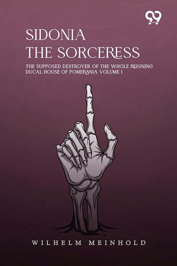 Shop Sidonia The Sorceress: The Supposed Destroyer Of The Whole ...